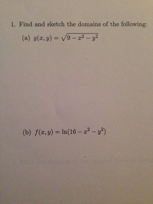 Solved 1. Find and sketch the domains of the following:(a) | Chegg.com