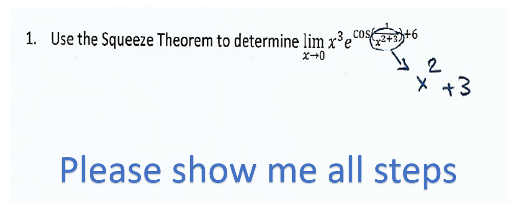 Solved 1. Use the Squeeze Theorem to determine lim | Chegg.com