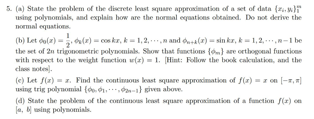 Solved 5. (a) State the problem of the discrete least square | Chegg.com