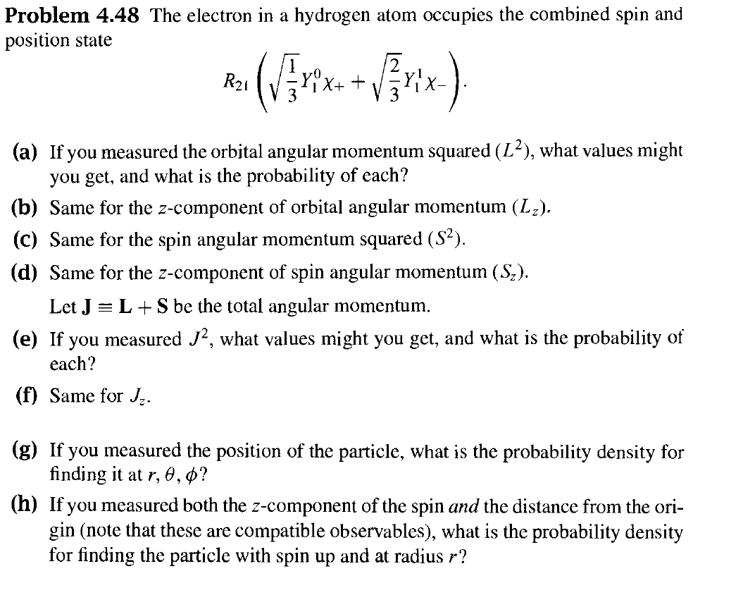 Solved The Electron In A Hydrogen Atom Occupies The Combined
