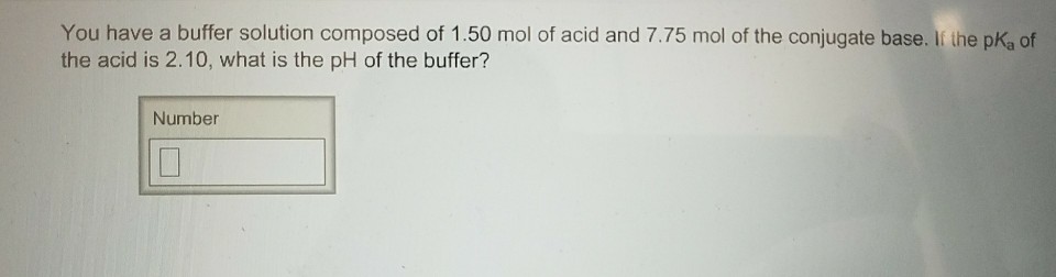 Solved You have a buffer solution composed of 1.50 mol of | Chegg.com