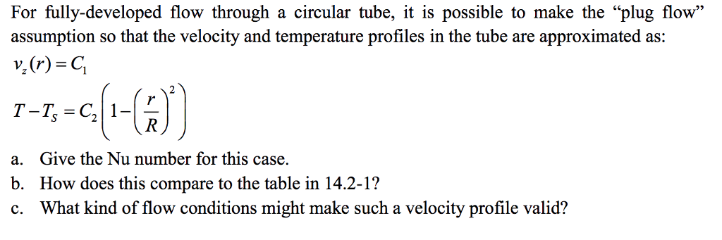 Solved For fully-developed flow through a circular tube, it | Chegg.com