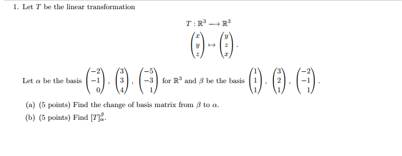 Solved Let T be the linear transformation T: R^3 rightarrow | Chegg.com