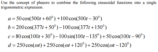 Solved Use the concept of phasors to combine the following | Chegg.com