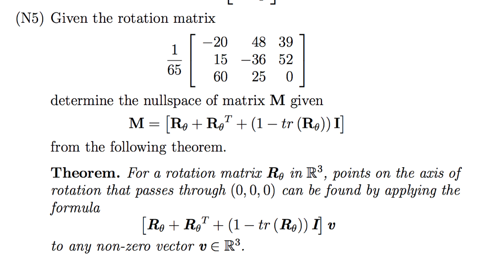Solved N5 Given the rotation matrix 2048 39 15 -36 52 65 | Chegg.com