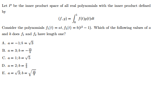 Solved Let P be the inner product space of all real | Chegg.com