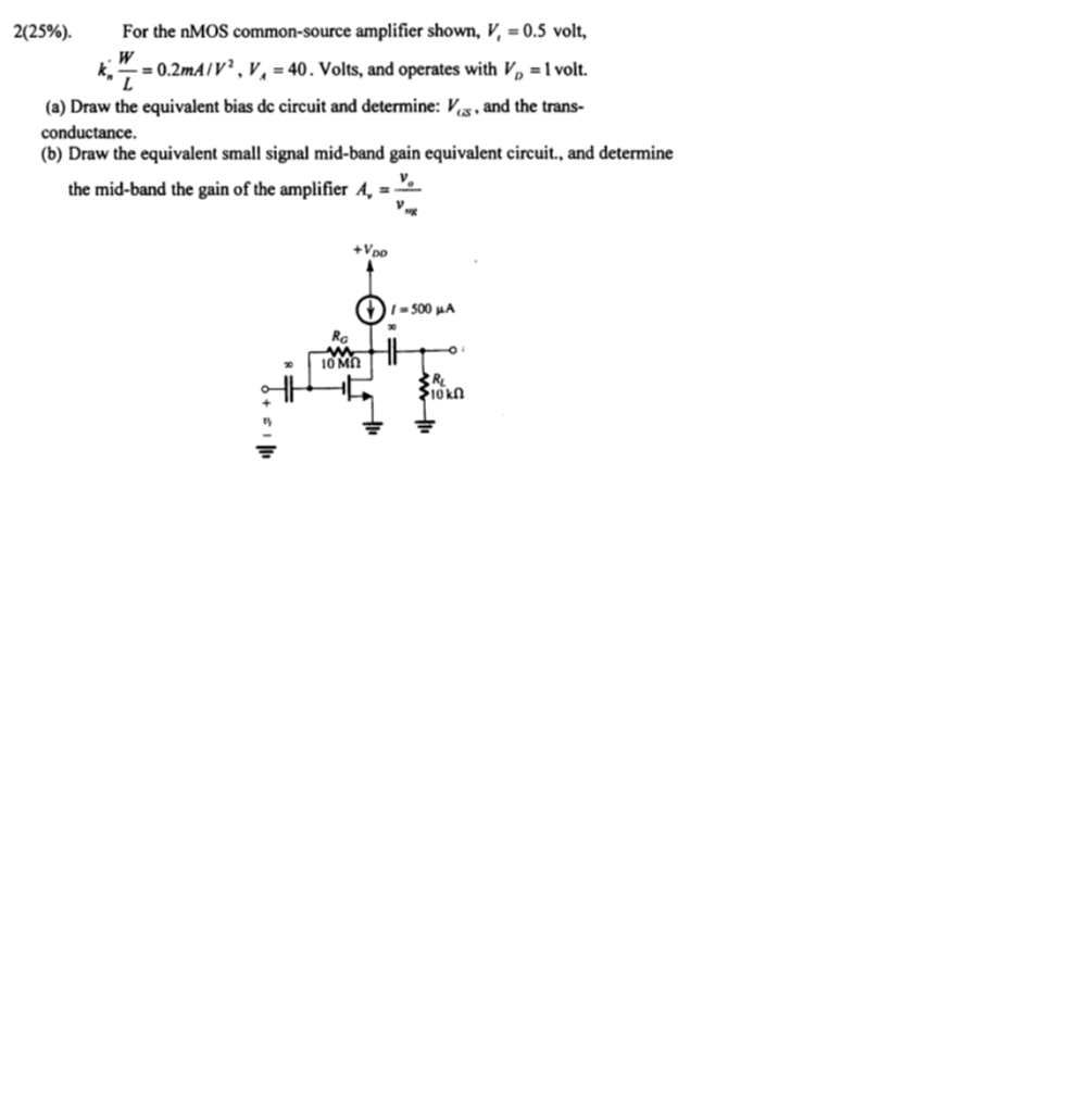 Solved For the nMOS common-source amplifier shown, V_t 0.5 | Chegg.com