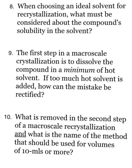 Solved 8. When choosing an ideal solvent for | Chegg.com