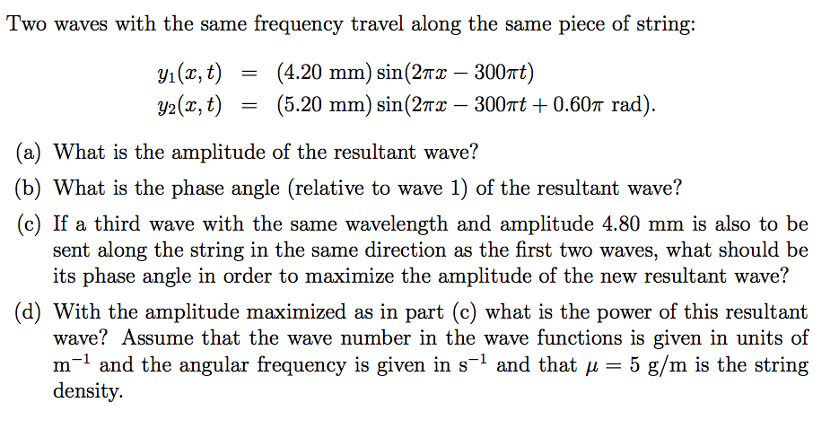 Solved Two waves with the same frequency travel along the | Chegg.com