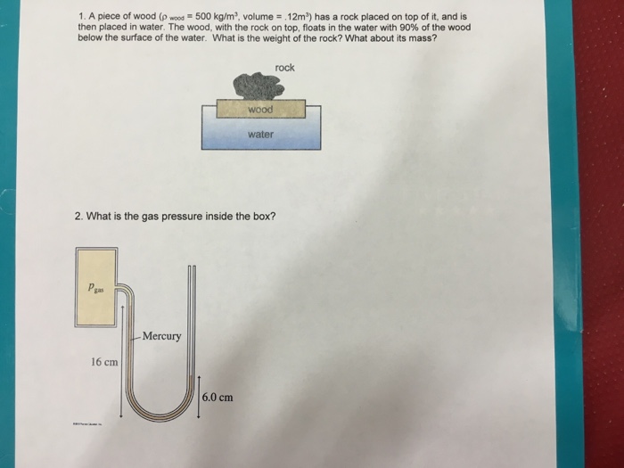 Solved 1. A piece of wood (ρ wood 500 kg/m3, volume-12m3) | Chegg.com
