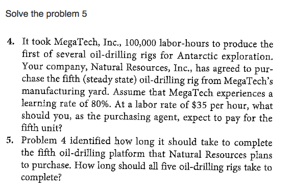 Solved Solve the problem 5 4. It took MegaTech, Inc., | Chegg.com