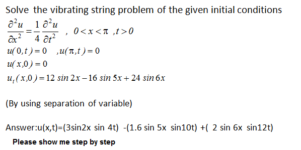 Solved Solve the vibrating string problem of the given | Chegg.com