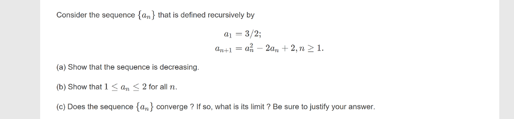 Solved Consider the sequence {a_n} that is defined | Chegg.com