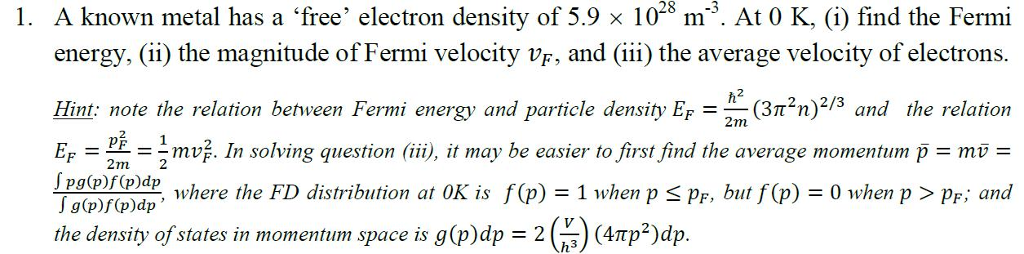 Solved A known metal has a free, electron density of 5.9 x | Chegg.com