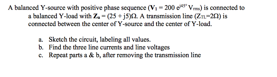 Solved A balanced Y-source with positive phase sequence | Chegg.com