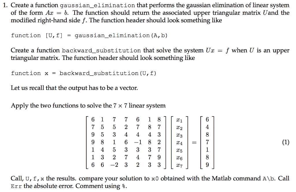 Solved 1. Create a function gaussian_elimination that | Chegg.com