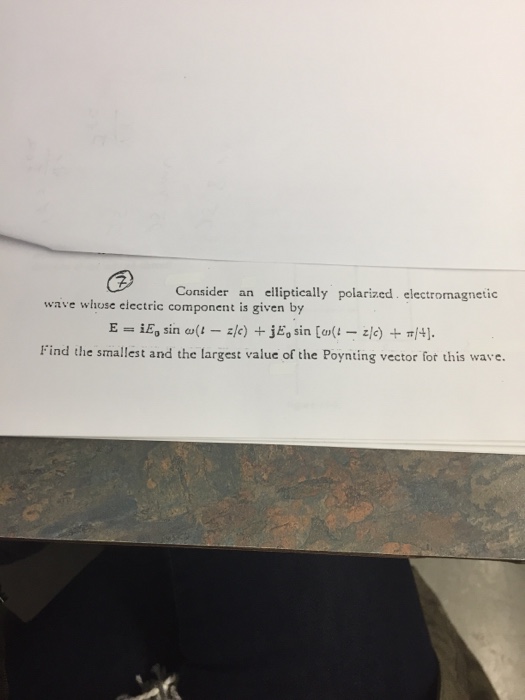 Solved Consider an elliptically polarized electromagnetic | Chegg.com