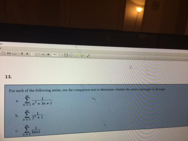 Solved For each of the following series, use the comparison | Chegg.com