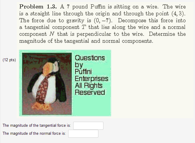 Solved Problem 1.3. A 7 pound Puffin is sitting on a wire. | Chegg.com