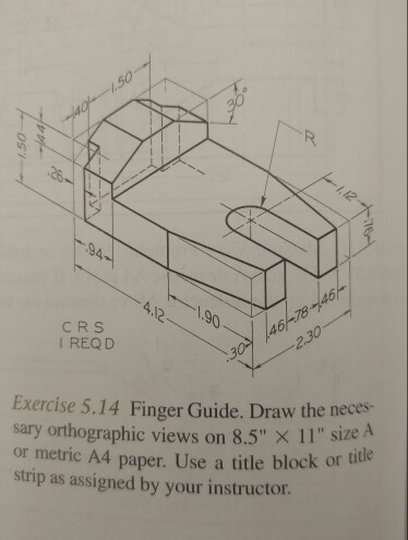 Solved Finger Guide. Draw the necessary orthographic views | Chegg.com