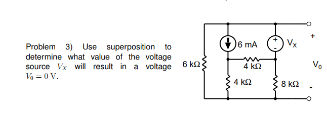 Solved V. Problem 3) Use superposition to source Vx will | Chegg.com