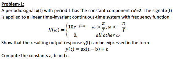 Solved A periodic signal x(t) with period T has the constant | Chegg.com