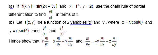 Solved If f(x, y) = sin(2x + 3y) and x = t^2, y =2t, use the | Chegg.com