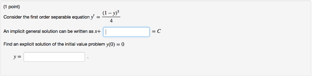 Solved 1 point) Consider the first order separable equation | Chegg.com