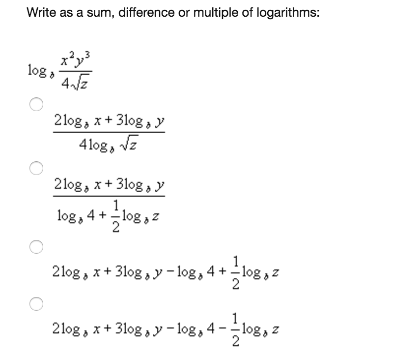 Solved Write as a sum, difference or multiple of logarithms: | Chegg.com