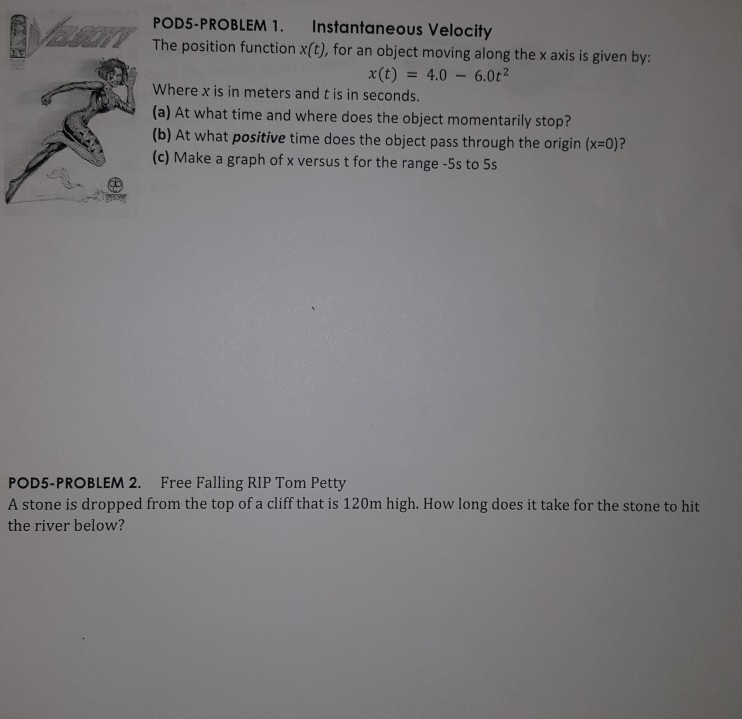 Solved POD5-PROBLEM 1. Instantaneous Velocity The position | Chegg.com