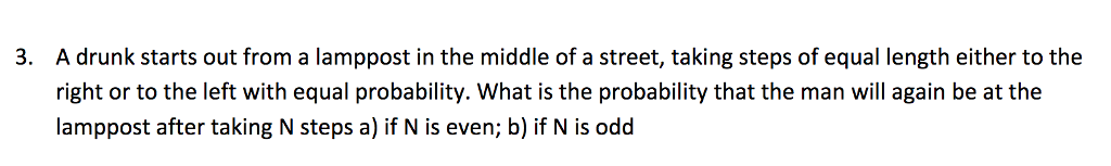 Solved A drunk starts out from a lamppost in the middle of a | Chegg.com