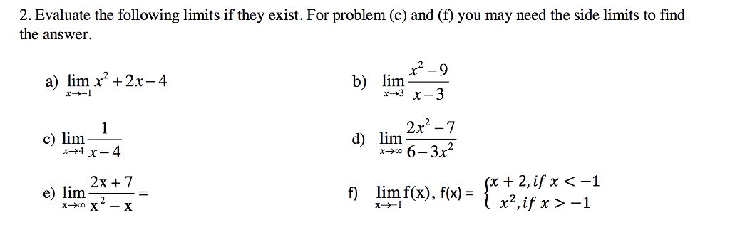 Solved 2. Evaluate the following limits if they exist. For | Chegg.com