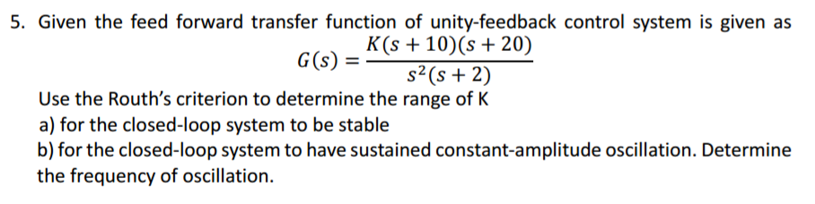 Solved Given the feed forward transfer function of | Chegg.com