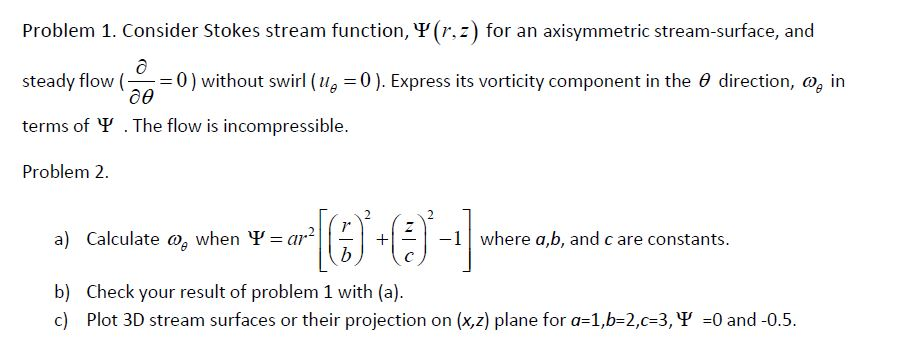 Solved Consider Stokes stream function, psi (x, z) for an | Chegg.com