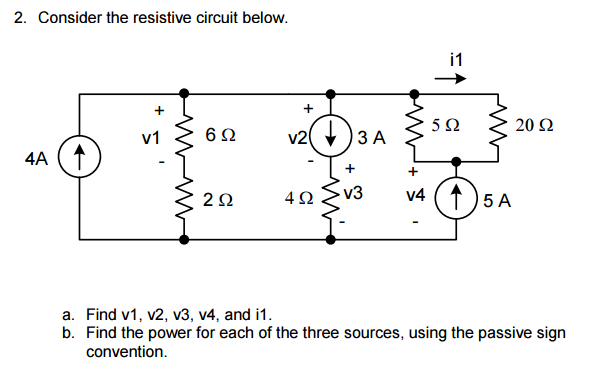 Solved Find v1,v2,v3,v4, and i1 find the power for each of | Chegg.com
