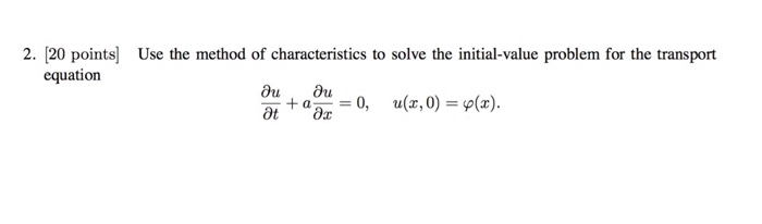 Solved Use the method of characteristics to solve the | Chegg.com