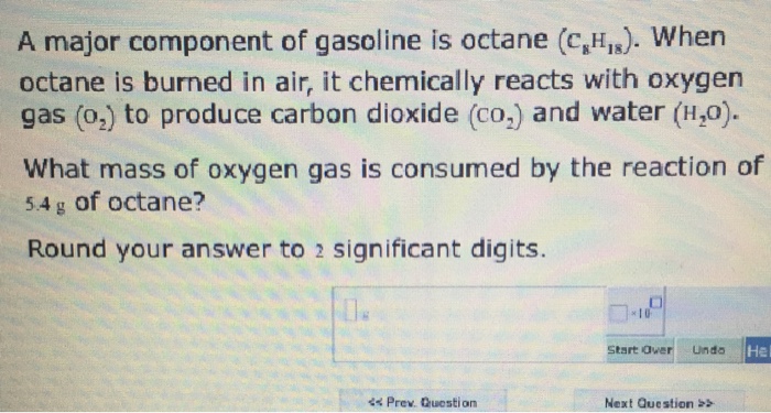 Solved A major component of gasoline is octane (C8H18). When | Chegg.com