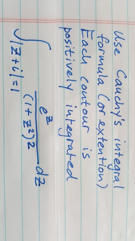 Solved Use Cauchy's integral formula (or extention) each | Chegg.com