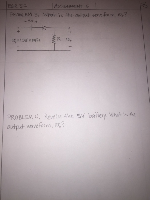 Solved What is the output waveform, Vo? Reverse the 5V | Chegg.com