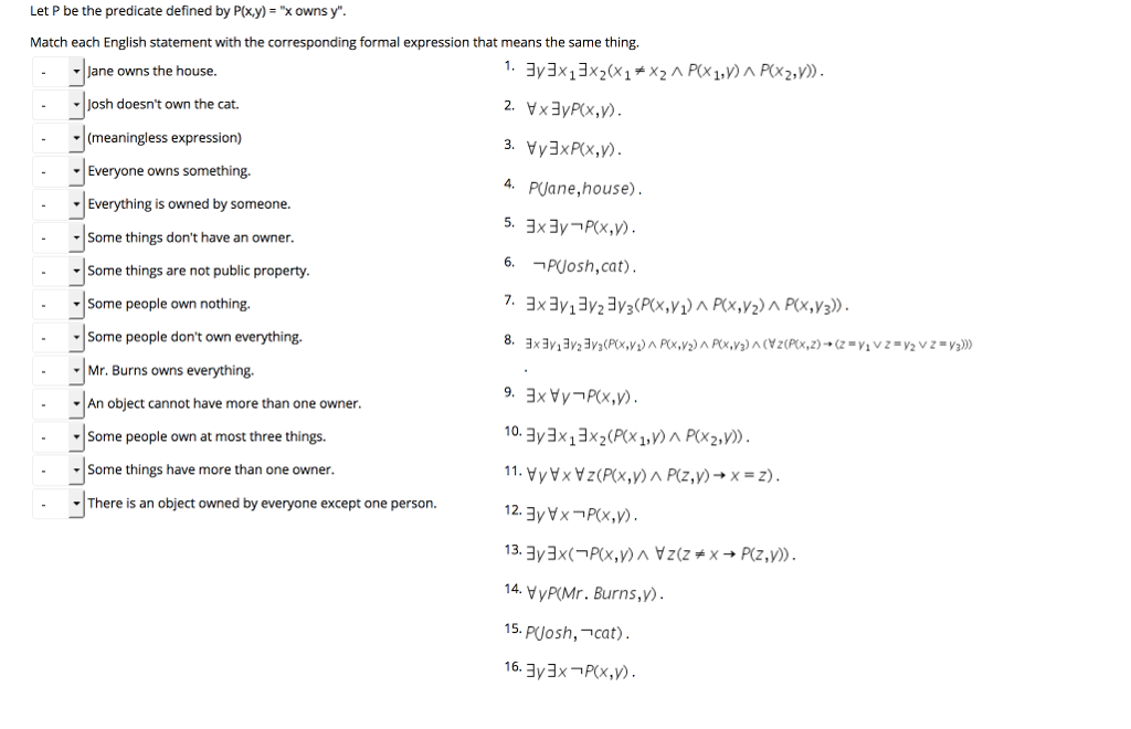 Solved Let P be the predicate defined by P(x,y) = "X owns y" | Chegg.com