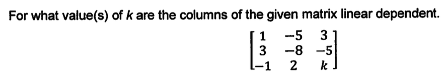Solved Applied Linear Algebra What values of k are the | Chegg.com