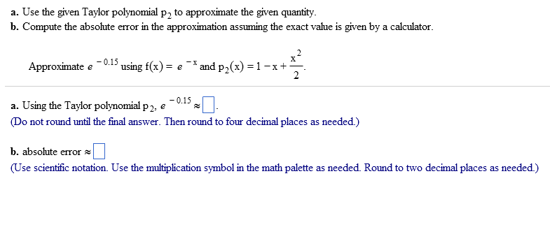 Solved a. Use the given Taylor polynomial P2 to approximate | Chegg.com