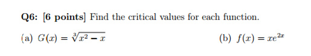 Solved Find the critical values for each function, G(x) = | Chegg.com
