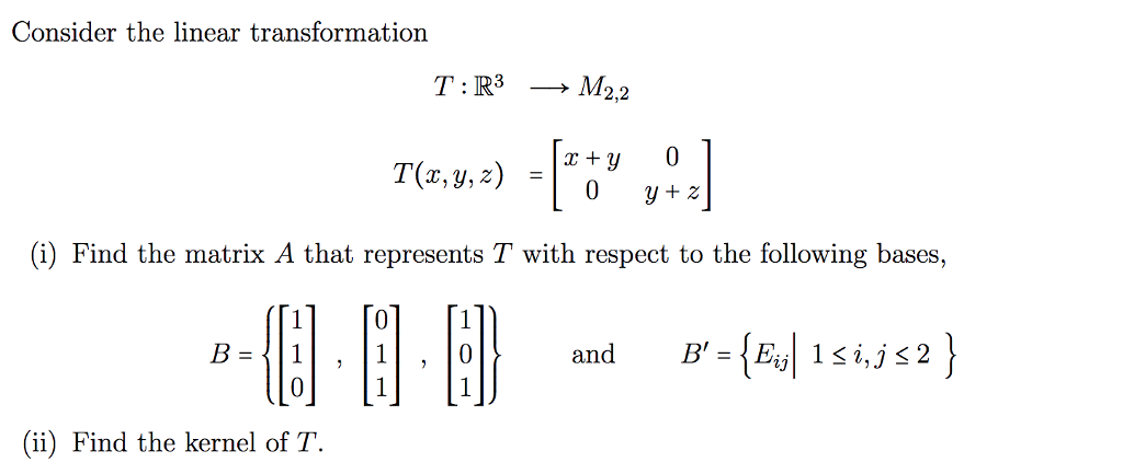 Solved Consider the linear transformation T: R^3 rightarrow | Chegg.com