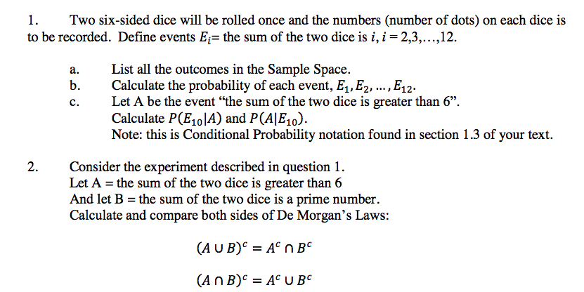 Solved 1. Two six-sided dice will be rolled once and the | Chegg.com