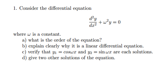 Solved Consider the differential equation d2y/dx2 + omega2y | Chegg.com