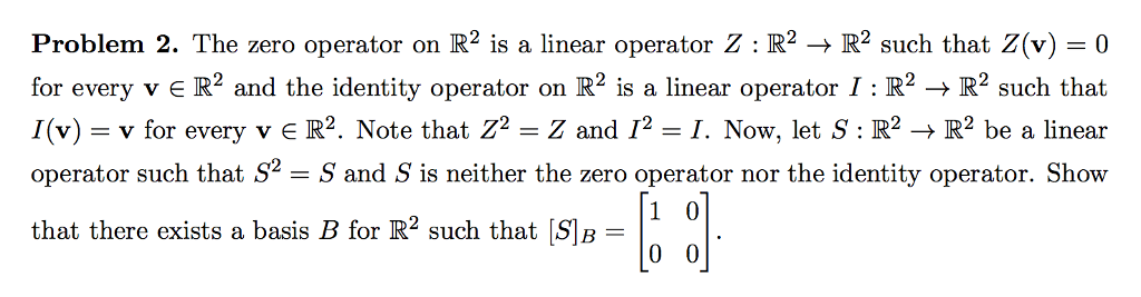 The zero operator on R^2 is a linear operator Z: R^2 | Chegg.com
