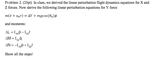 In class, we derived the linear perturbation flight | Chegg.com