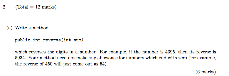 Solved 2" (Total = 12 marks) (a) Write a method public int | Chegg.com
