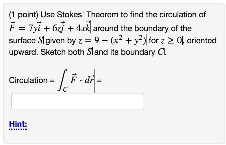 Solved Use Stokes^' Theorem to find the circulation of | Chegg.com